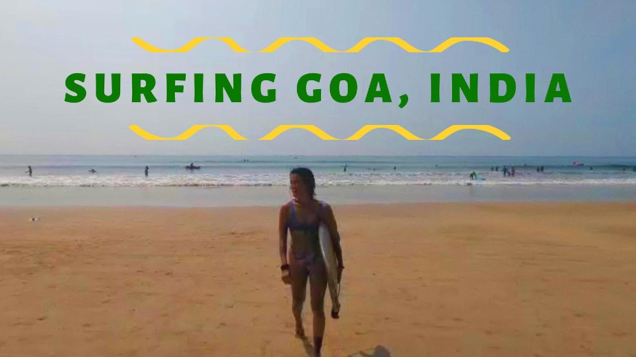 Surfing Goa, India - YouTube