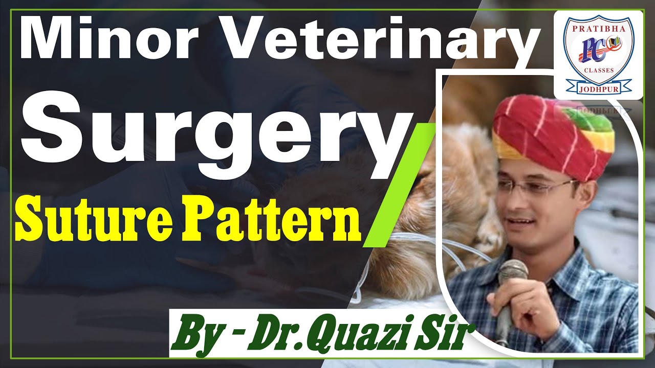 Suture Pattern / Minor Veterinary Surgery / Dr. Quazi Sir / Pratibha ...