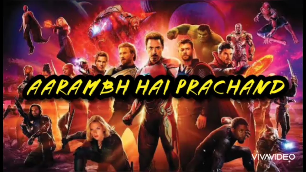🔥 AARAMBH HAI PRACHAND | TRIBUTE TO MARVEL CINEMATIC UNIVERSE ...