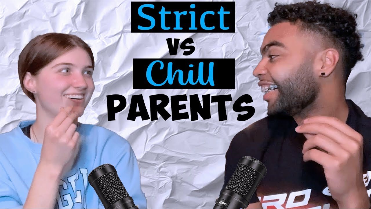 STRICT vs CHILL Parents | Better With You Podcast: EP 2 - YouTube