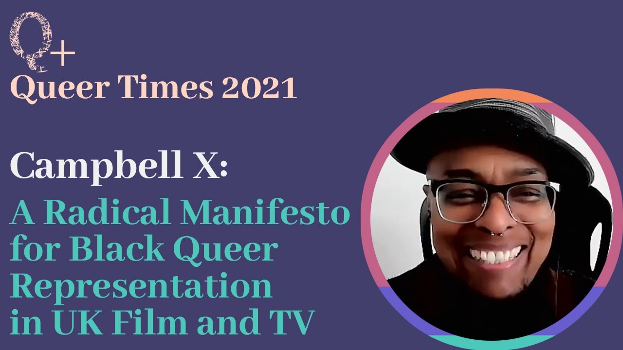 Queer Times 2021 - Keynote with Campbell X - YouTube