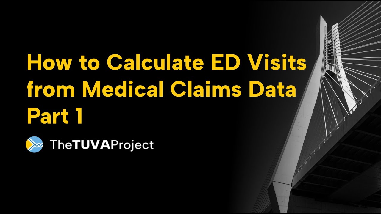 How to Calculate ED Visits from Medical Claims Data -- Part 1 - YouTube