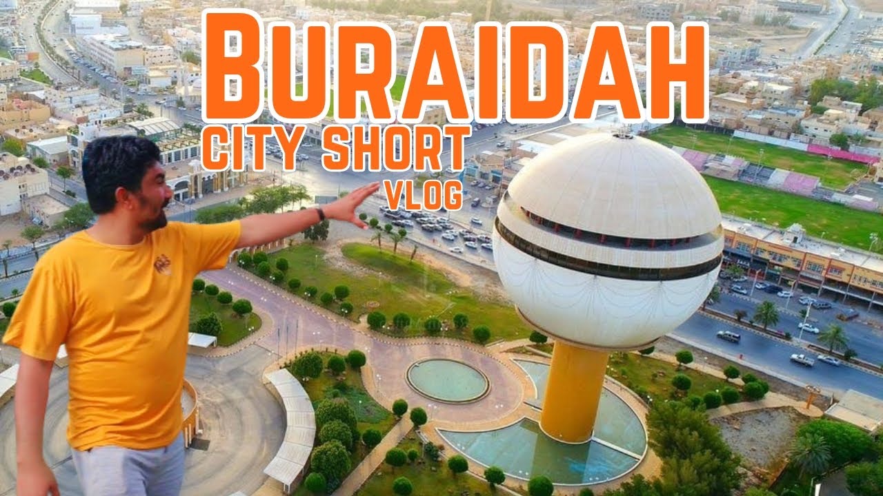 Buraidah City tour 🇸🇦 Short Vlog | Places To Visit in Buraydah ...