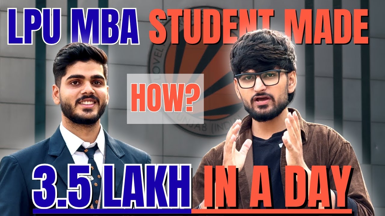 LPU MBA Student Earns ₹3.5 Lakh in ONE Day | LPU MBA Review 2026 | MBA ...