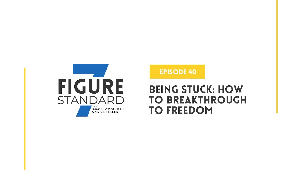 Episode 40: Being Stuck: How to Breakthrough to Freedom - YouTube