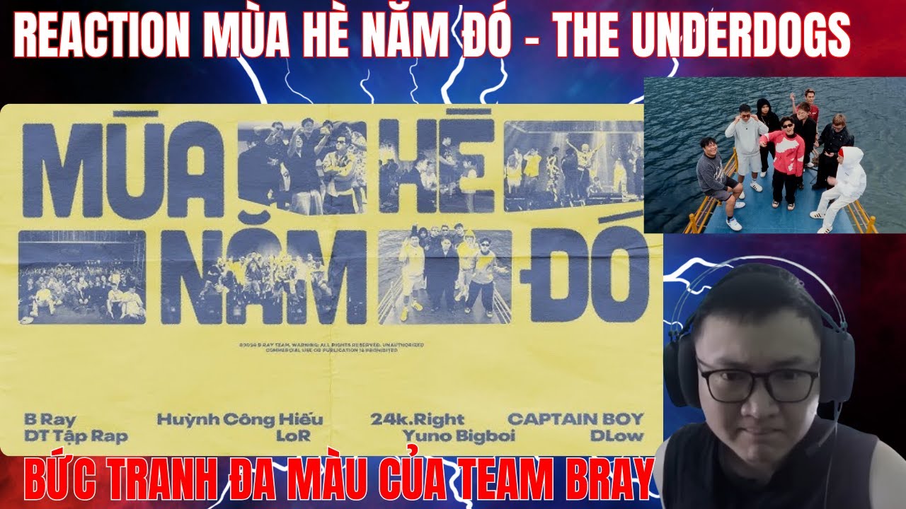 REACTION MÙA HÈ NĂM ĐÓ - THE UNDERDOGS | BỨC TRANH ĐA MÀU CỦA TEAM HLV ...