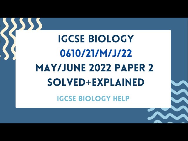 Igcse Biology 0610 Past Papers Solutions Igcse Biology Igcse Biology