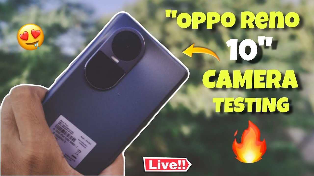 Oppo Reno 10 Camera Testing | mobile camera testing | best features in ...