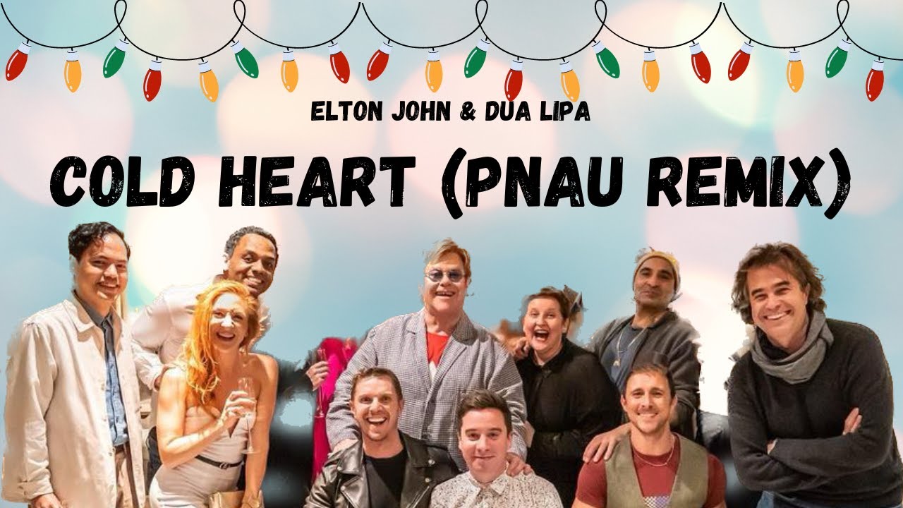 Cold Heart (PNAU Remix) (lyrics) - Elton John & Dua Lipa - YouTube