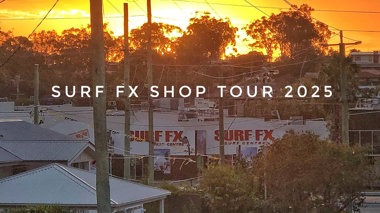 Surf Fx 2025 Shop Tour - YouTube