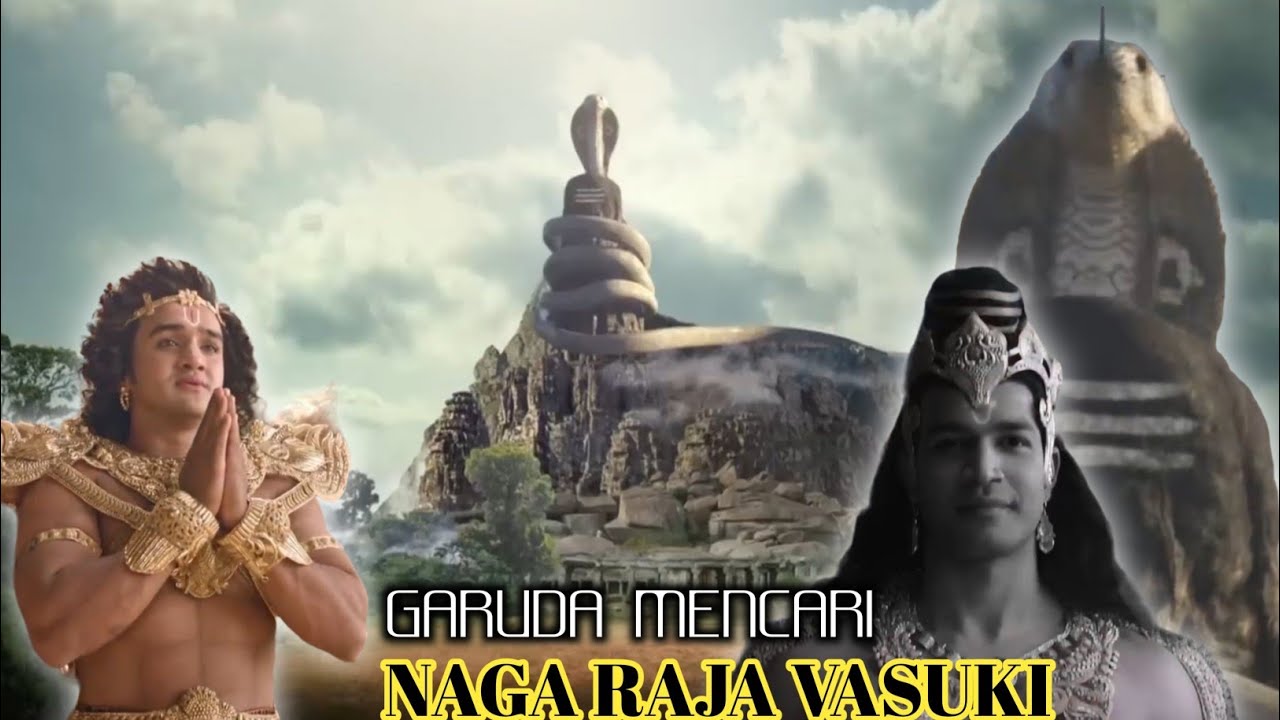 EPS 98. GARUDA MENCARI NAGA RAJA VASUKI - YouTube