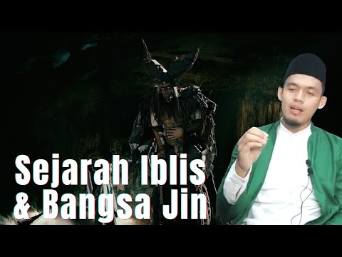 Sejarah Iblis dan Bangsa Jin II Kajian Buya Arrazy Hasyim MA - YouTube