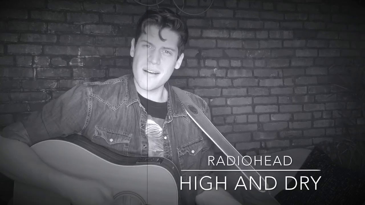 Ira Kramer - 10 Song Set - Radiohead - High and Dry - YouTube