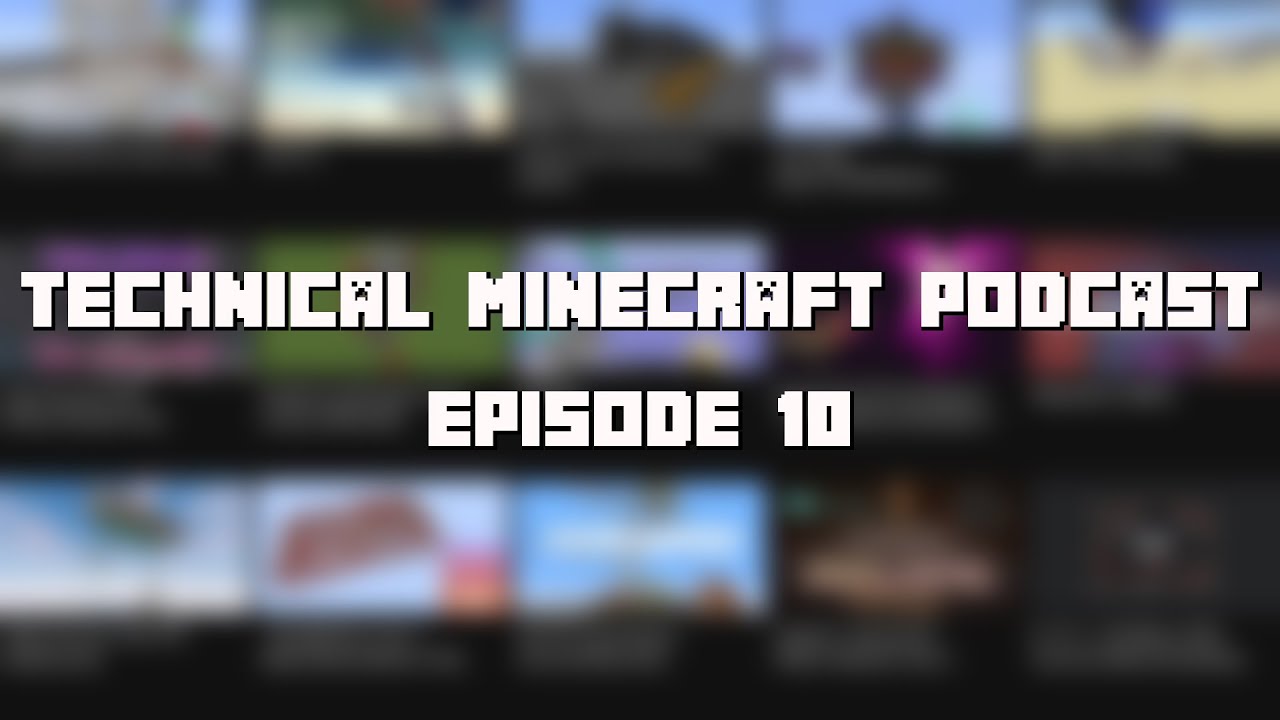 Technical Minecraft Podcast #010 - YouTube