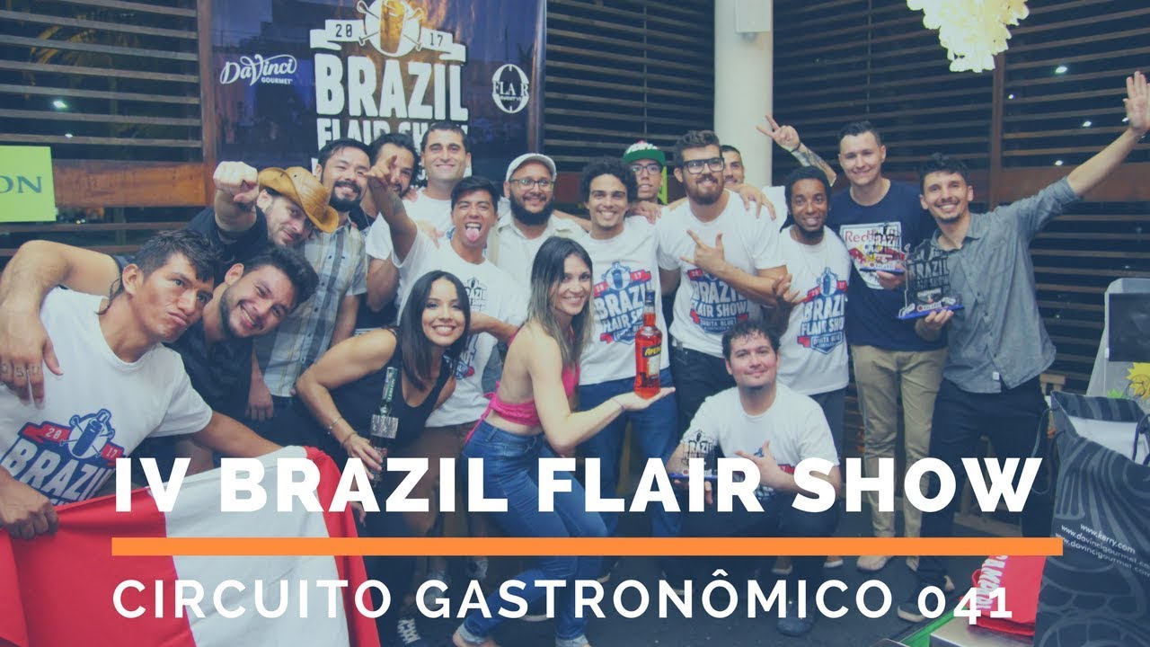 Brasil Flair Show - 4° Edição | Circuito Gastronômico 041 - YouTube