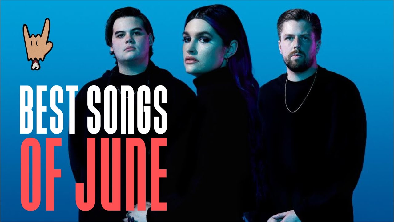 BEST SONGS OF JUNE 2022 - YouTube
