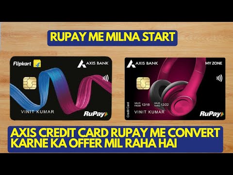 Axis Rupay Credit Card Mil Raha Hai | Finally Yeh Axis Card Rupay Me ...