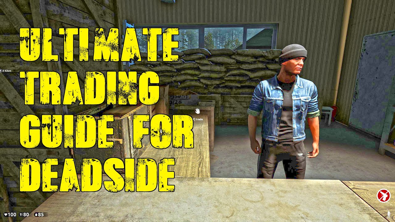 Ultimate Trading Guide for Deadside - YouTube