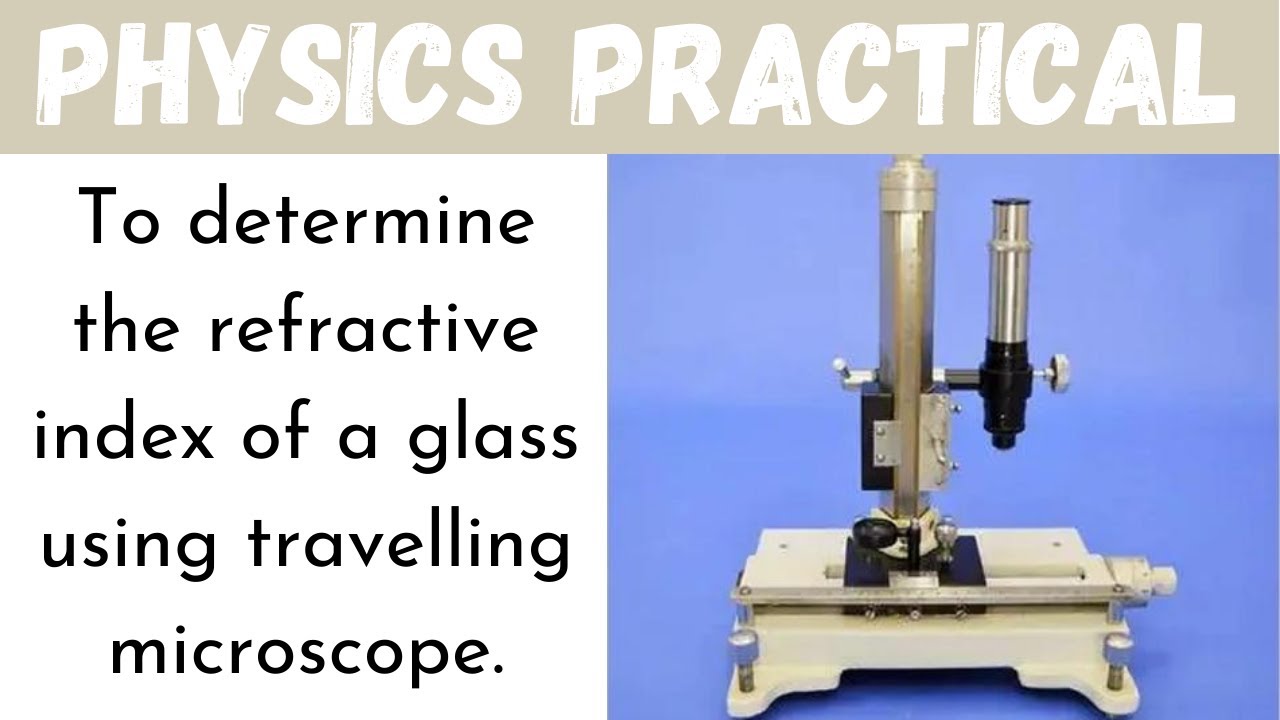To determine the refractive index of a glass using travelling ...