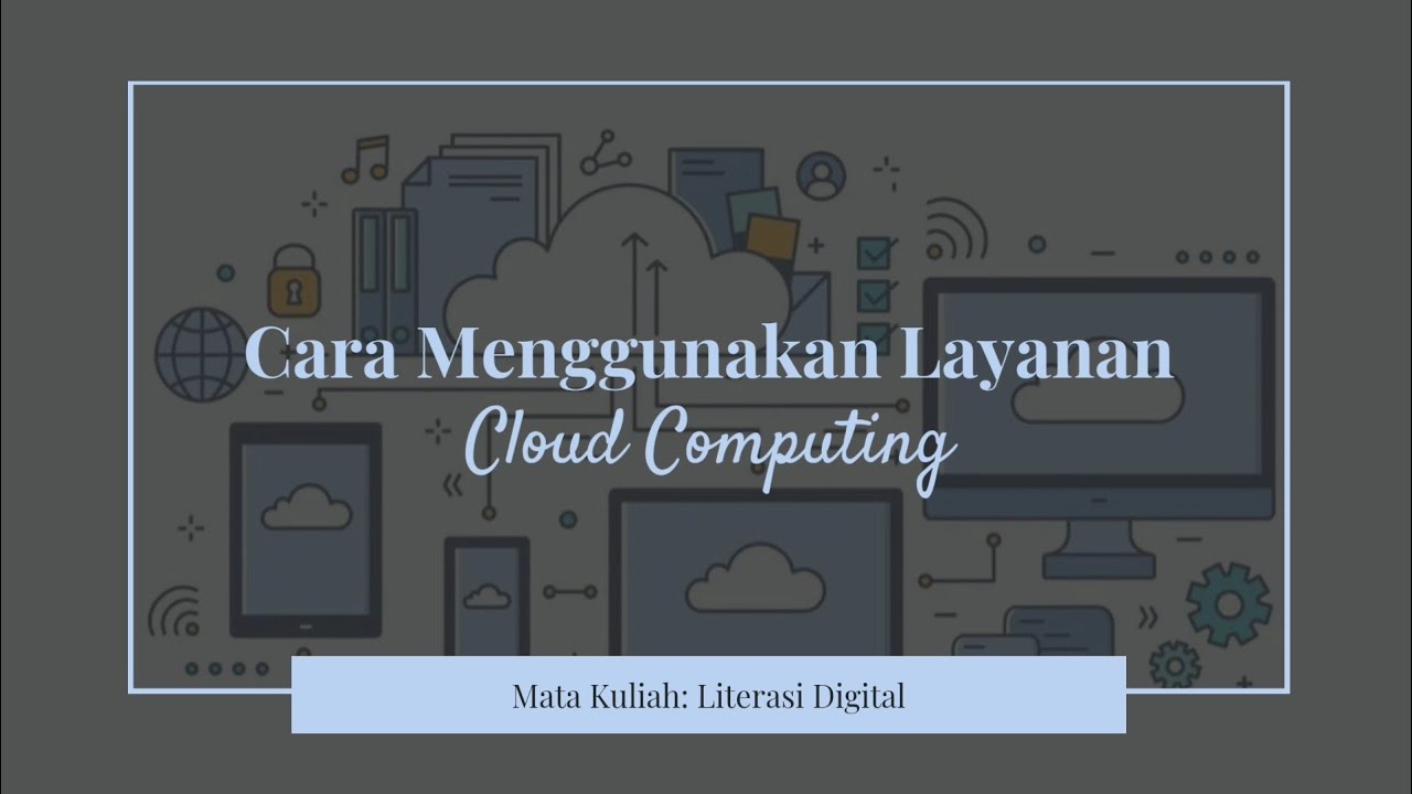 Cara Menggunakan Layanan Cloud Computing - Google Drive - YouTube