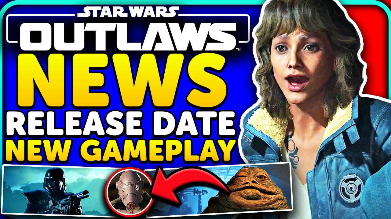 Star Wars Outlaws Release Date, NEW Trailer, DLC, Pre-Order Bonus ...