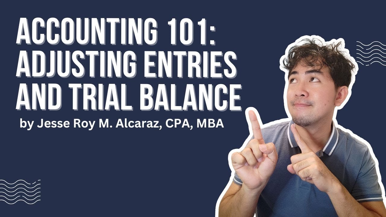 Step 5: Accounting 101: Adjusting Entries and Trial Balance - YouTube