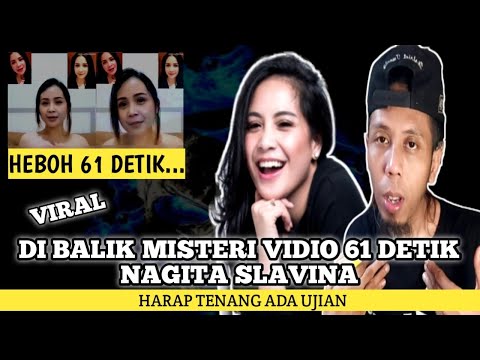 VIRAL VIDIO 61 DETIK NAGITA SLAVINA ( misteri di balik vidio viral 61 detik )