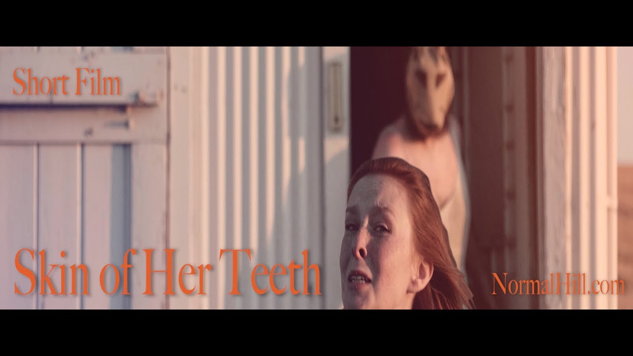 Skin of Her Teeth - Short Film - YouTube