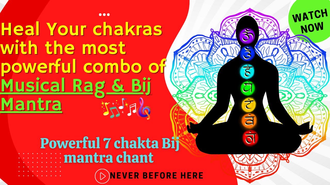 7 Chakra Healing- Bij Mantras combined with musical raag - Most ...