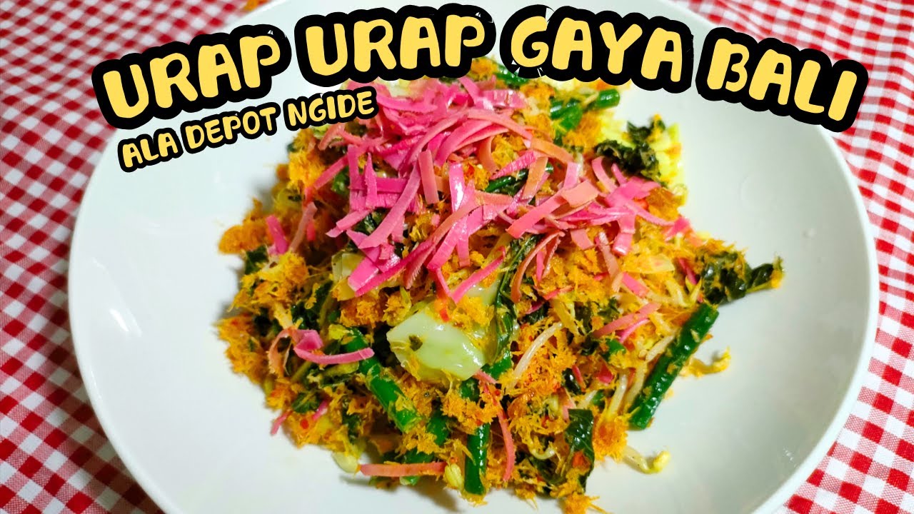 RESEP URAP URAP GAYA BALI ALA DEPOT NGIDE - YouTube