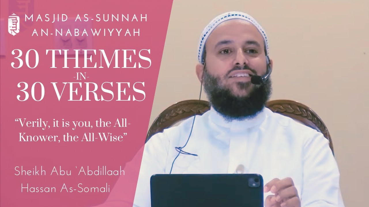 Allah is the All-Wise | 30 Themes | Sheikh Hassan al-Somali | 1446/2025 ...
