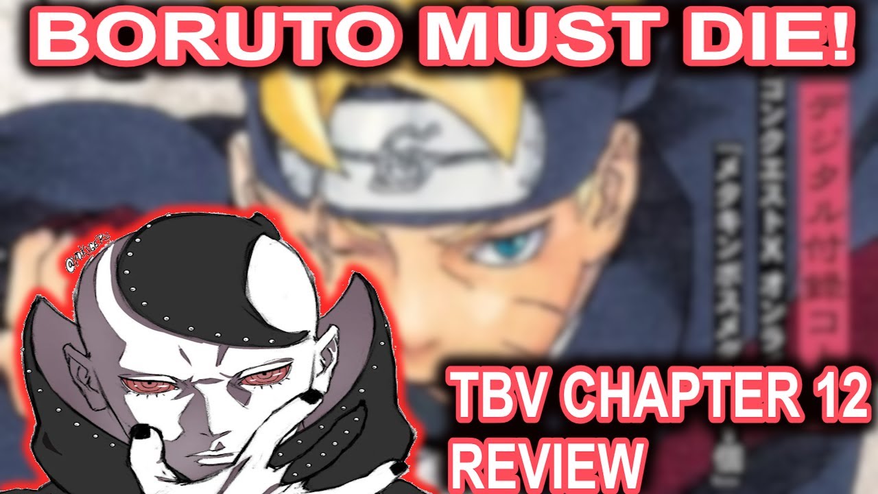 TBV CHAPTER 12 REVIEW| BORUTO MUST DIE| THORN HORN SOUL BULB KEY 🔑 TO ...