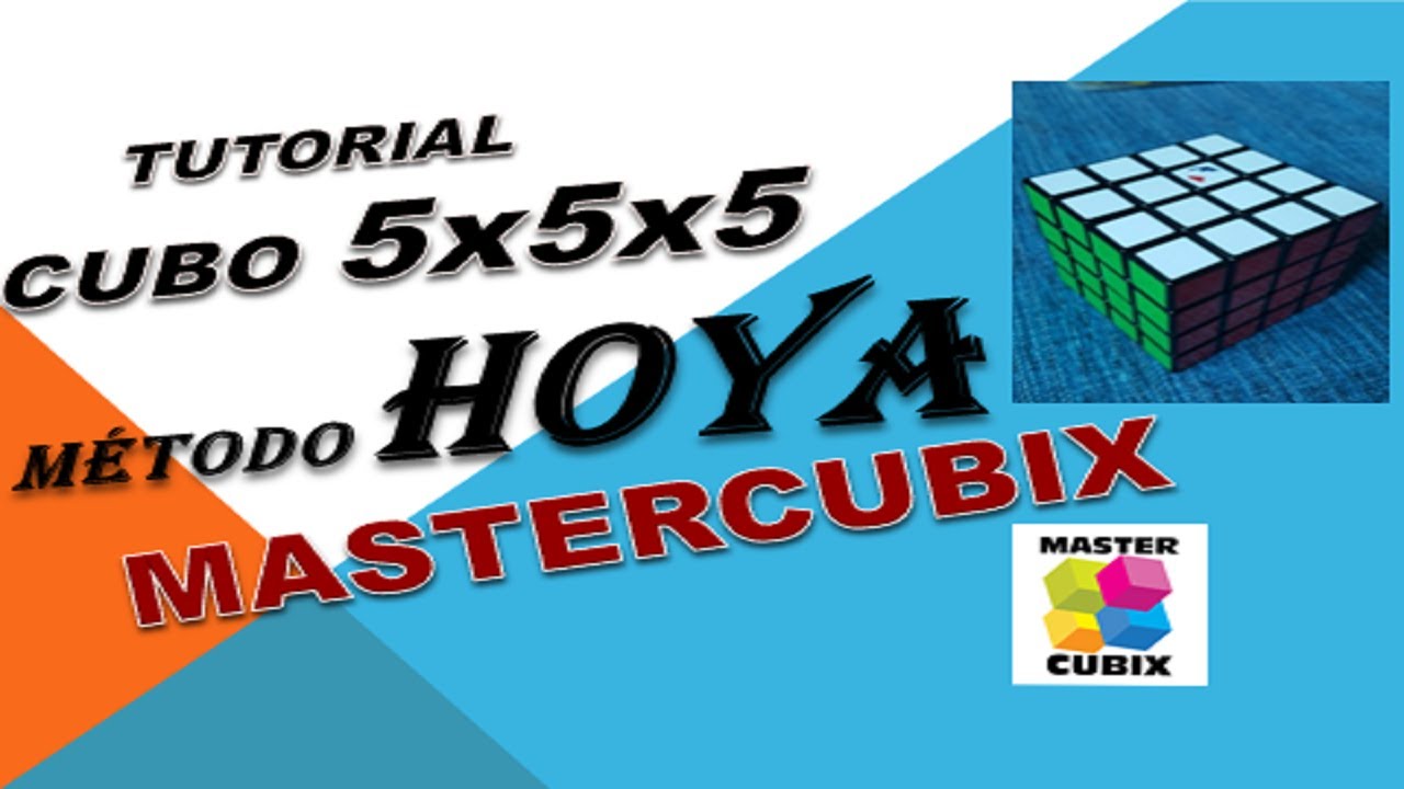 Tutorial cubo 5x5x5 Método Hoya - YouTube