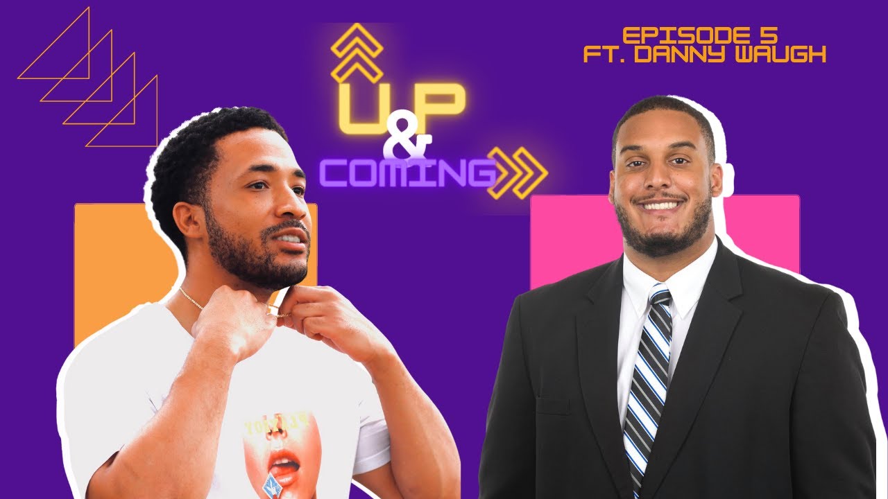 Up & Coming Ep. 5 (Danny Waugh) - YouTube