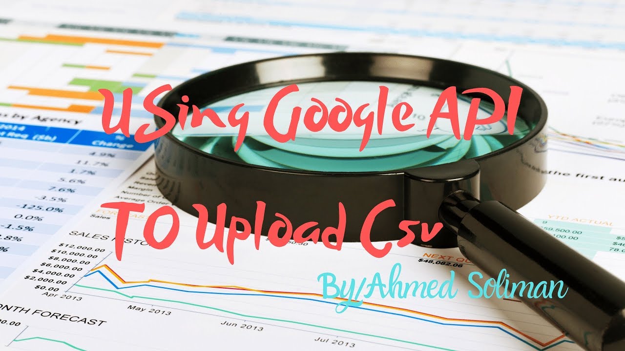 3 Google Sheets API Import CSV Large Files YouTube 3 Google Sheets API Import CSV Large Files YouTube