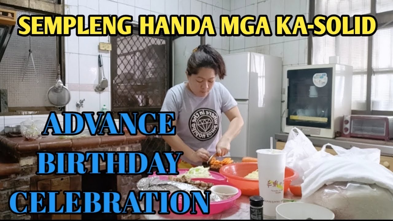 SIMPLENG HANDA PARA SA BIRTHDAY NI KA-SOLID |ADVANCE BIRTHDAY ...