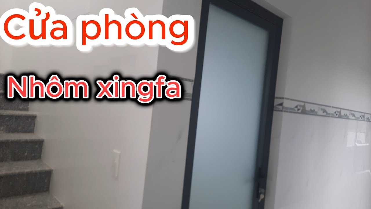 Cách làm cửa phòng nhôm xingfa. How to make a room door with 1 xingfa ...