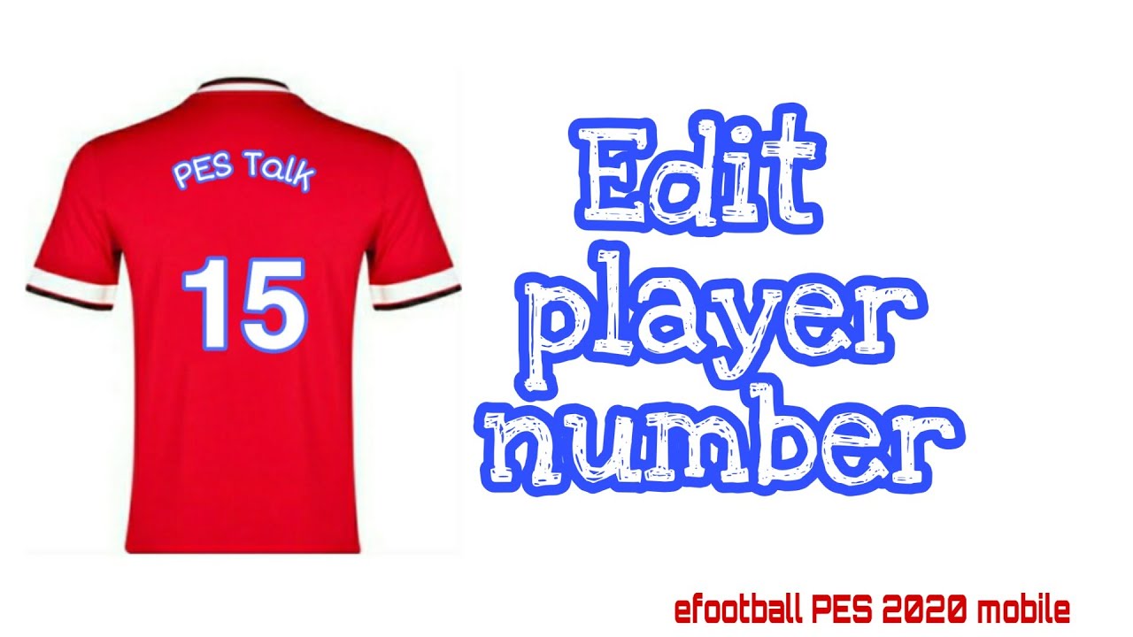 How to edit player number in PES mobile - YouTube