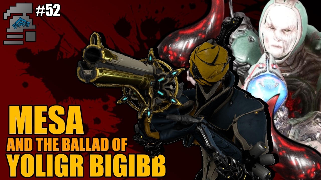 WARFRAME IRON MAN EP 52 - MESA AND THE BALLAD OF [Yoligr Bigibb] - YouTube