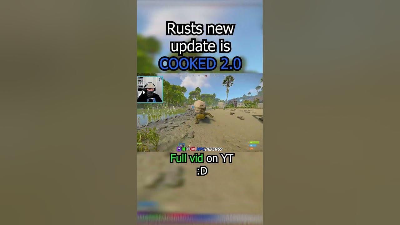 Rusts new update is COOKED 2.0 #rust #rustgame #rustclips #rustmeme #rustfunnymoments #meme ...