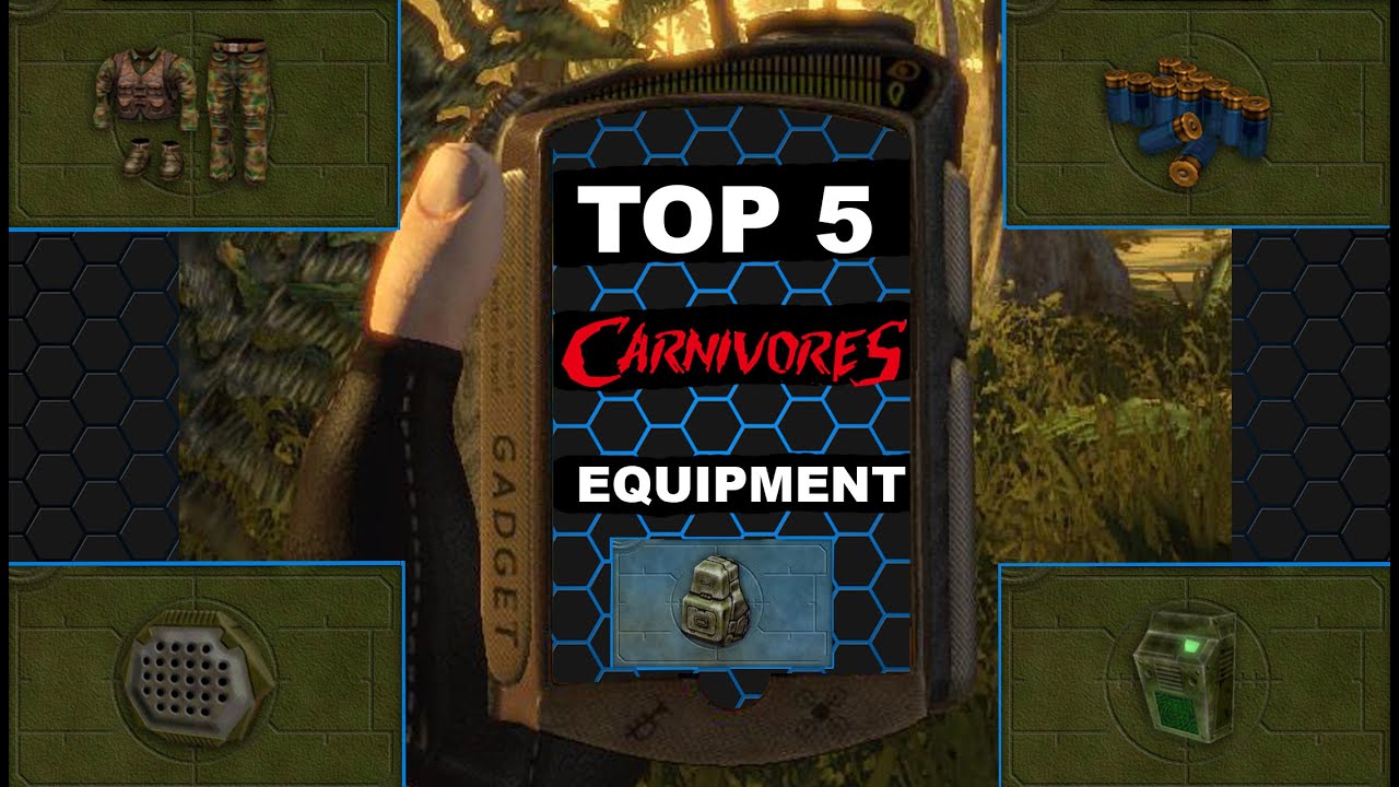 TOP 5 CARNIVORES EQUIPMENT – Carnivores 1, 2, Ice Age, Cityscape ...