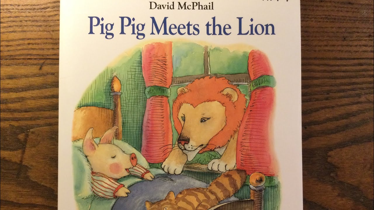 Pig Pig Meets the Lion by David McPhail - YouTube
