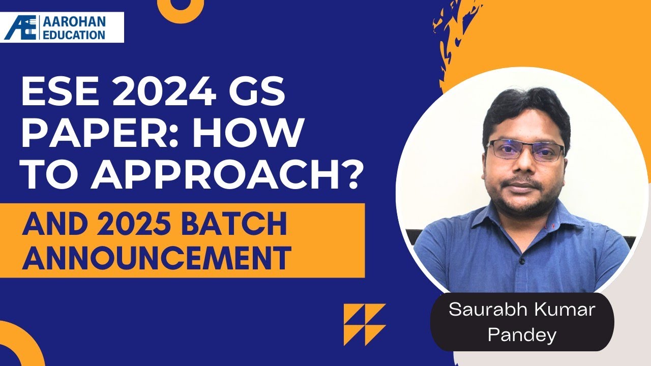 ESE 2024 GS Paper: How to Approach? and 2025 Batch Announcement - YouTube