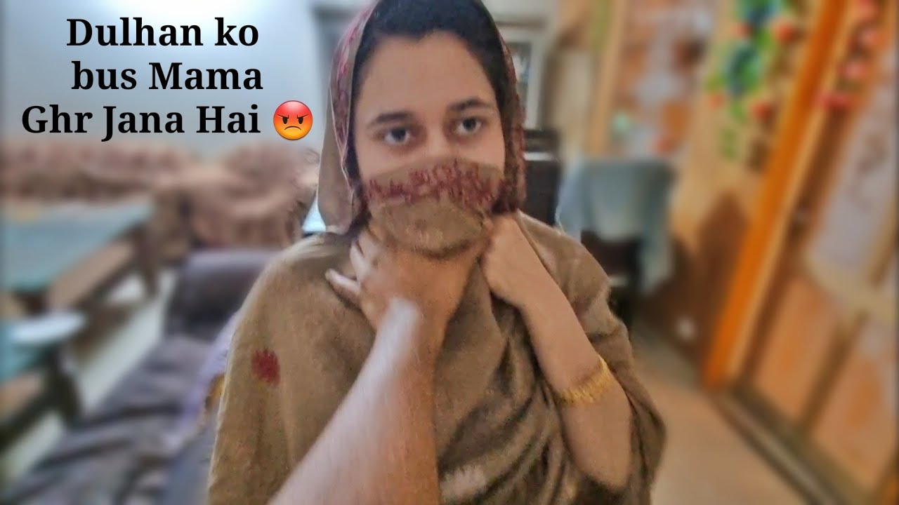 Dulhan Ko bus Mama Ghr Jana hai | Zidi Larki - YouTube