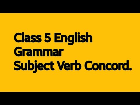 Class 5 English Grammar " Subject verb Concord " - YouTube