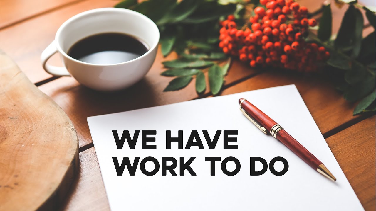 Sermon: We Have Work To Do - YouTube