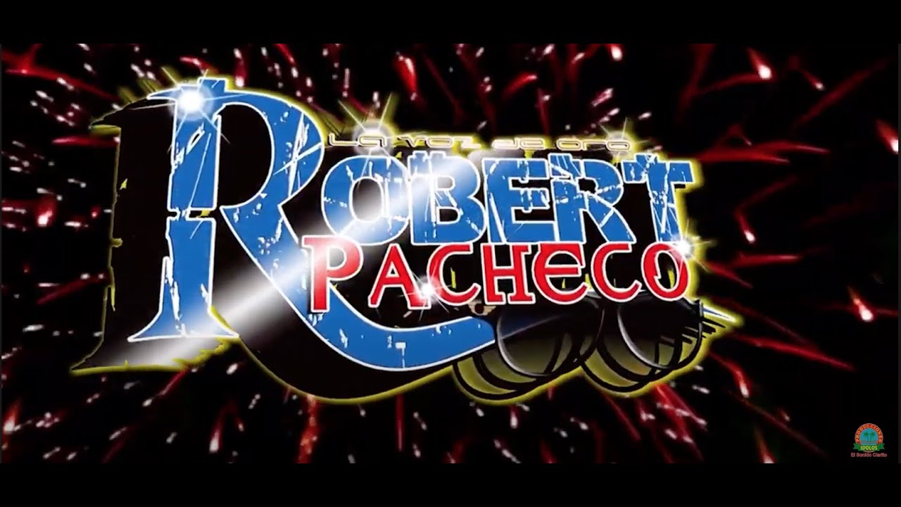 Vídeo Completo ANIVERSARIO 2020 - Robert Pacheco OFICIAL (La Voz de Oro ...