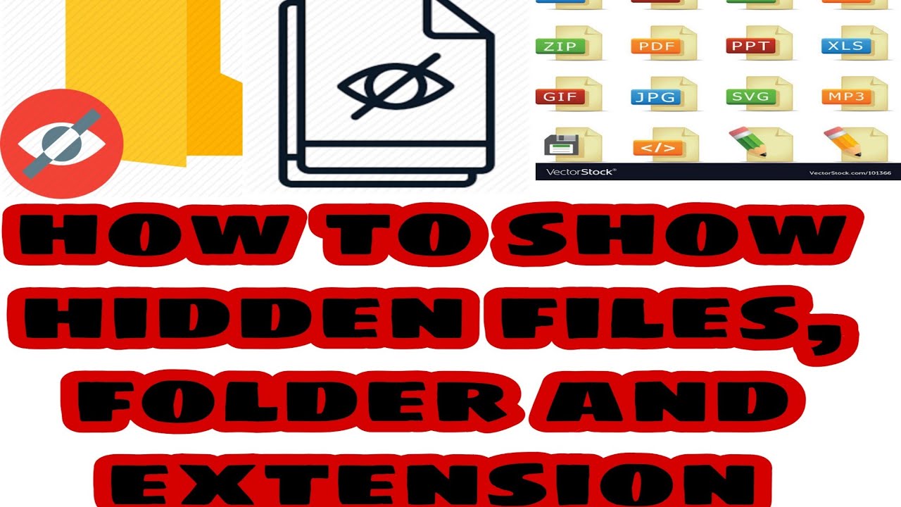 How To Show Hidden Files Folders File Extension Unhide File Folder Extension how-to-show-hidden-files-folders-file-extension-unhide-file-folder-extension