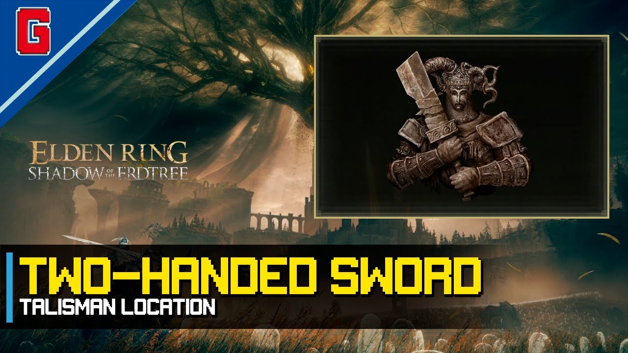 Elden Ring DLC - Two-Handed Sword Talisman Location (Boosts Two-Handed ...