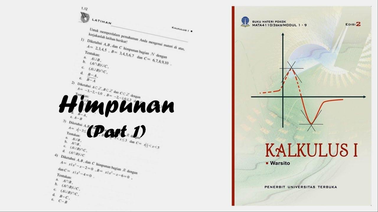 (Part 1/3) Himpunan - Kalkulus I/MATA4110 - YouTube